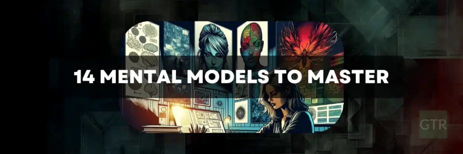 14 Mental Models To Master Your Mind: "The Model Thinker" Book Summary